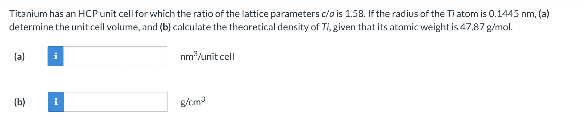 Solved Titanium has an HCP unit cell for which the ratio of | Chegg.com
