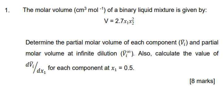 Solved 1. The molar volume (cm3 mol -1) of a binary liquid | Chegg.com