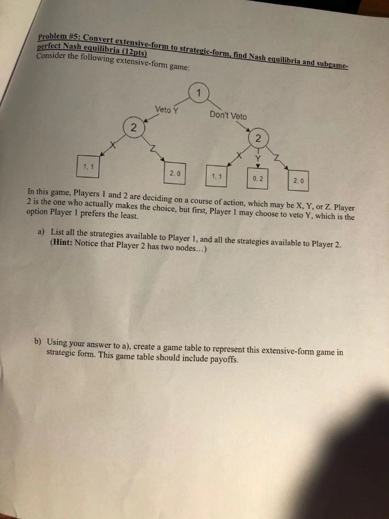 Solved Problem #5: Convert extensive-form to strategic-form, | Chegg.com