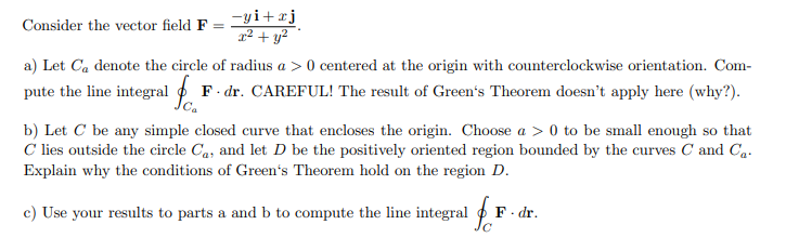Solved Consider the vector field F = -yi+xj 22 + y2 a) Let | Chegg.com