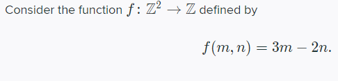 Solved is the function f a surjection? Explain (Hint: 3m-2m | Chegg.com