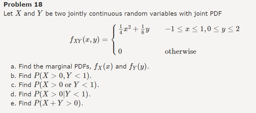 Solved Problem 18 Let X and Y be two jointly continuous | Chegg.com