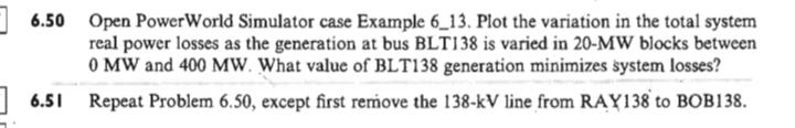 Solved 6.50 Open PowerWorld Simulator case Example 6_13. | Chegg.com