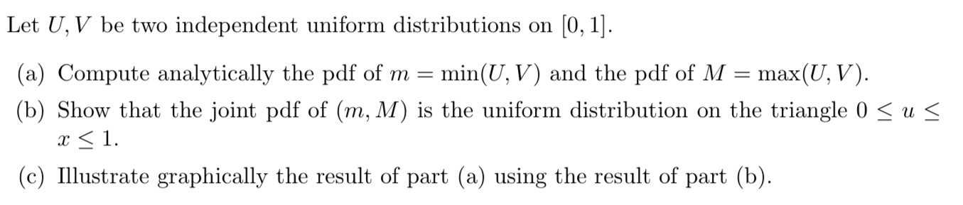 Solved Let U,V be two independent uniform distributions on | Chegg.com