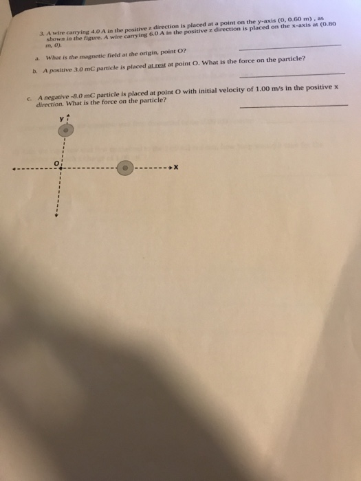 Solved 3. A wire carrying 4.0 A in the positive z direction | Chegg.com