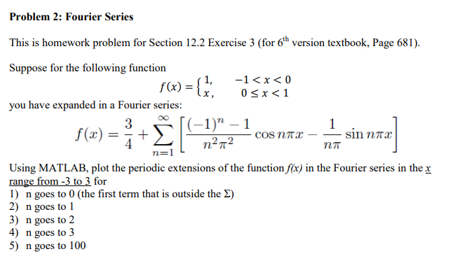 Solved Problem 2: Fourier Series This is homework problem | Chegg.com