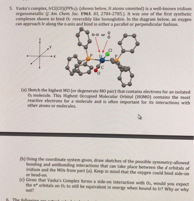 Solved 5. Vaska's complex, IrCI(CO)(PPha)2 (shown below, H | Chegg.com