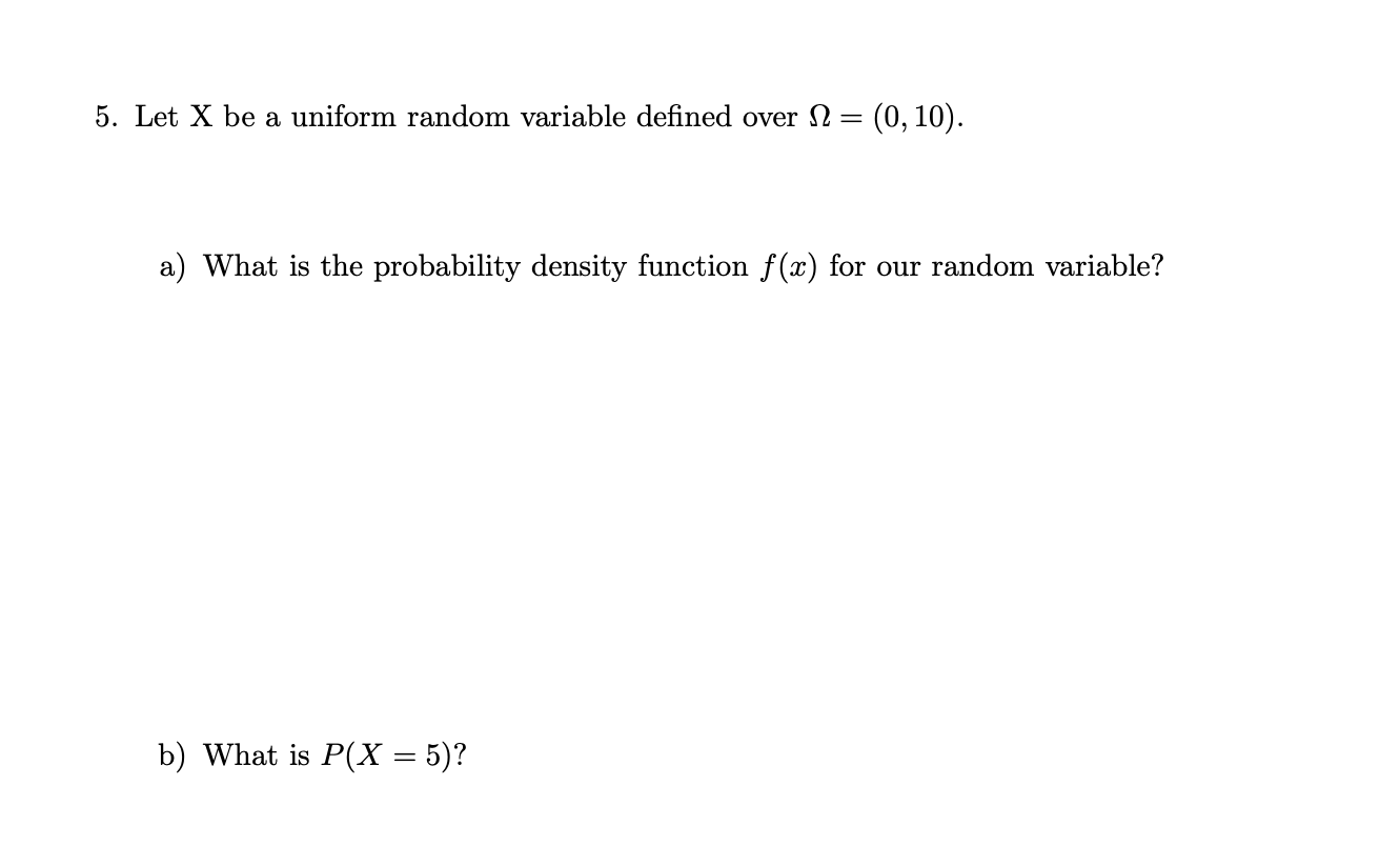 Solved 5. Let X be a uniform random variable defined over 12 | Chegg.com