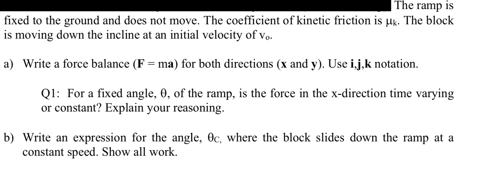 Solved The ramp is fixed to the ground and does not move. | Chegg.com