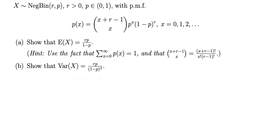 Solved X ~ NegBin(r,p), r > 0, p € (0,1), with p.m.f. p(2) = | Chegg.com
