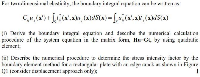 Solved For two-dimensional elasticity, the boundary integral | Chegg.com
