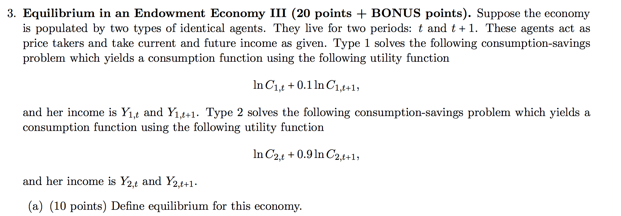 Solved 3. Equilibrium in an Endowment Economy III (20 points | Chegg.com