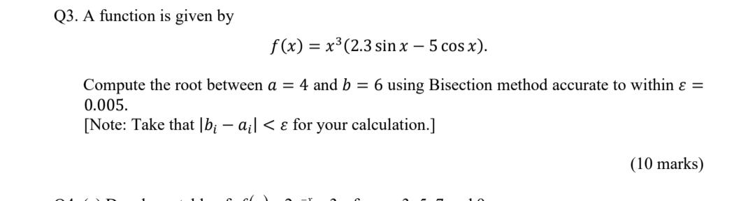 Solved Q3. A function is given by f(x) = x3 (2.3 sin x – 5 | Chegg.com