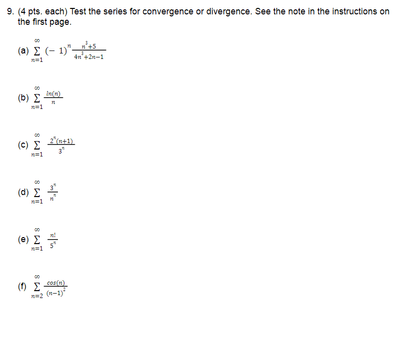 Solved For any question dealing with convergence or | Chegg.com