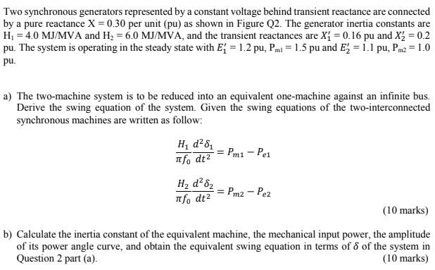 Solved Two synchronous generators represented by a constant | Chegg.com