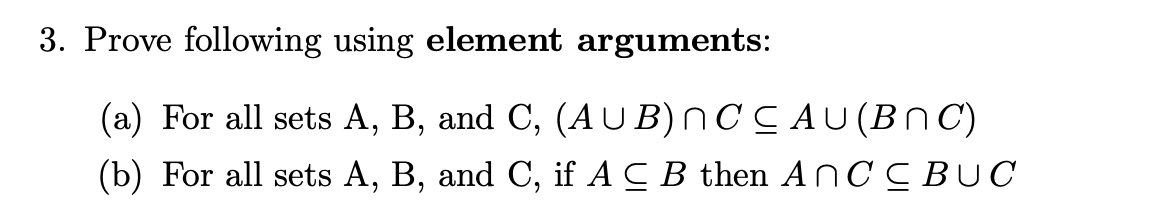 Solved 3. Prove following using element arguments: (a) For | Chegg.com