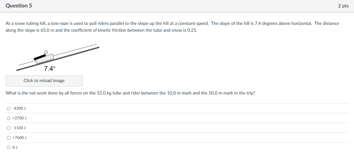 Solved Question 5At ﻿a snow tubing hill, a tow rope is ﻿used | Chegg.com