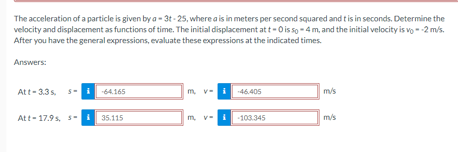 Solved The acceleration of a particle is given by a = 3t - | Chegg.com
