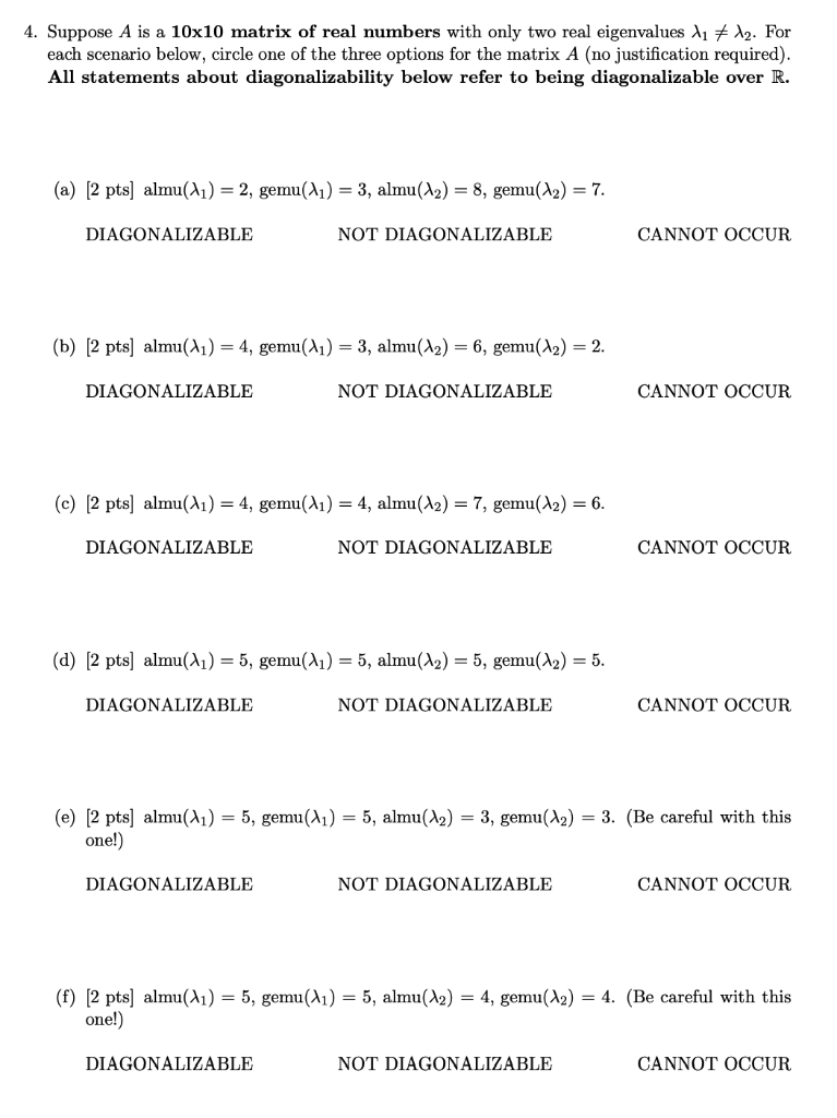 Solved 4. Suppose A is a 10x10 matrix of real numbers with | Chegg.com