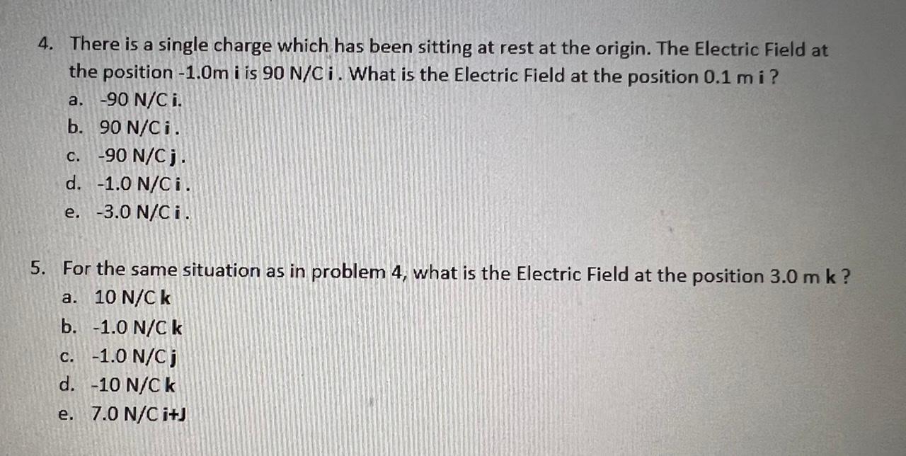 Solved 4. There is a single charge which has been sitting at | Chegg.com