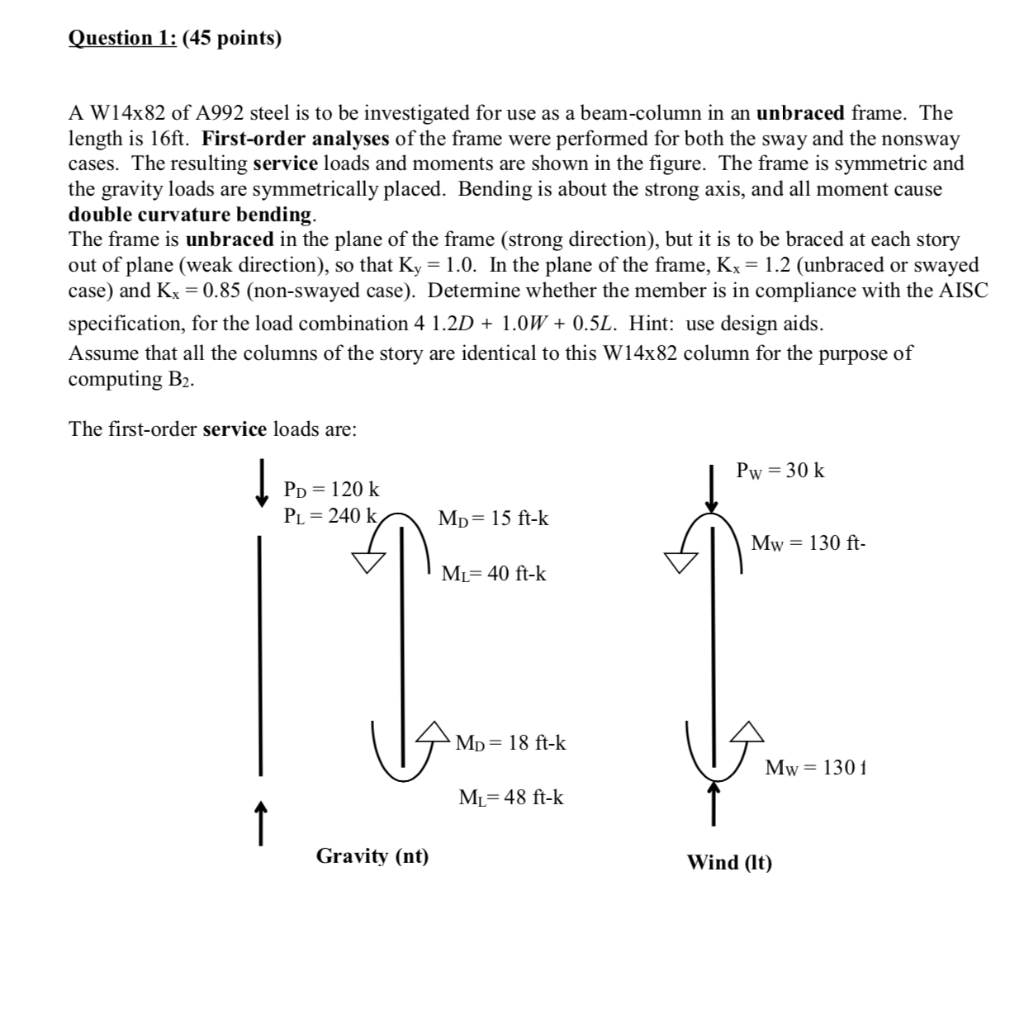 Solved Question 1: (45 points) A W14x82 of A992 steel is to | Chegg.com