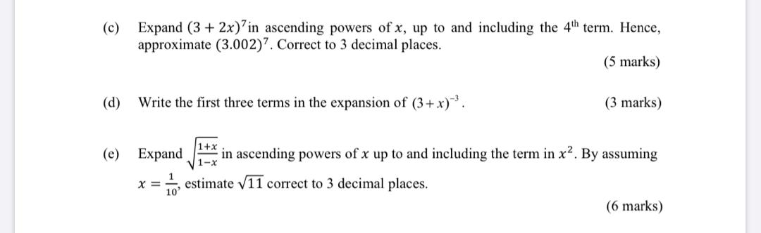 Solved (c) Expand (3 + 2x)'in ascending powers of x, up to | Chegg.com