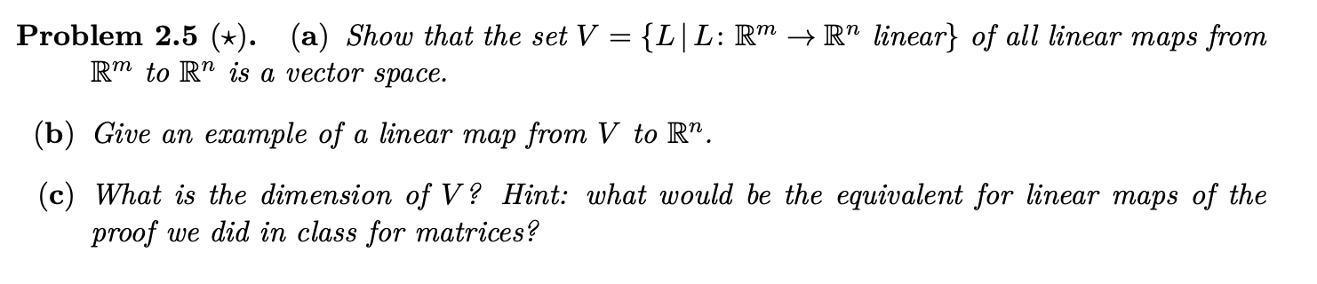 Solved Problem 2 5 ⋆ A Show That The Set V {l∣l Rm→rn