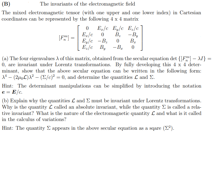 (B) The invariants of the electromagnetic field The | Chegg.com