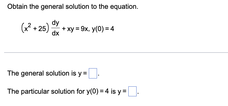 Obtain the general solution to the | Chegg.com