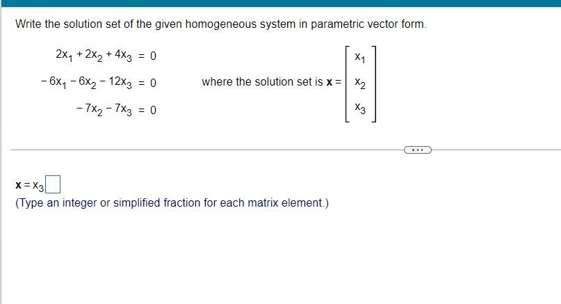 Solved Write the solution set of the given homogeneous | Chegg.com