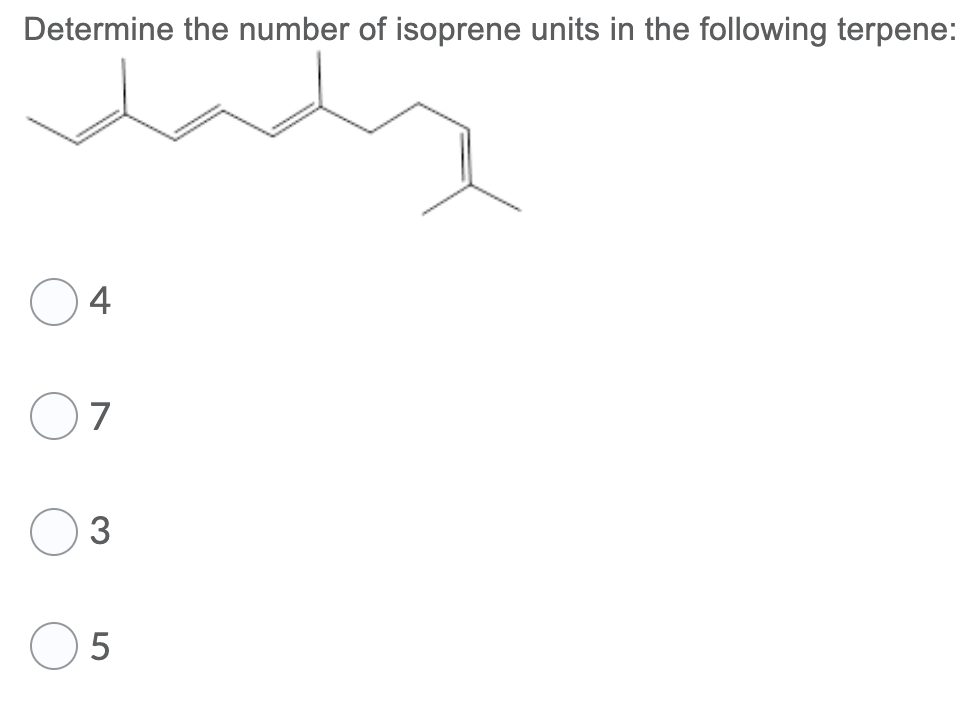 Solved Determine the number of isoprene units in the | Chegg.com