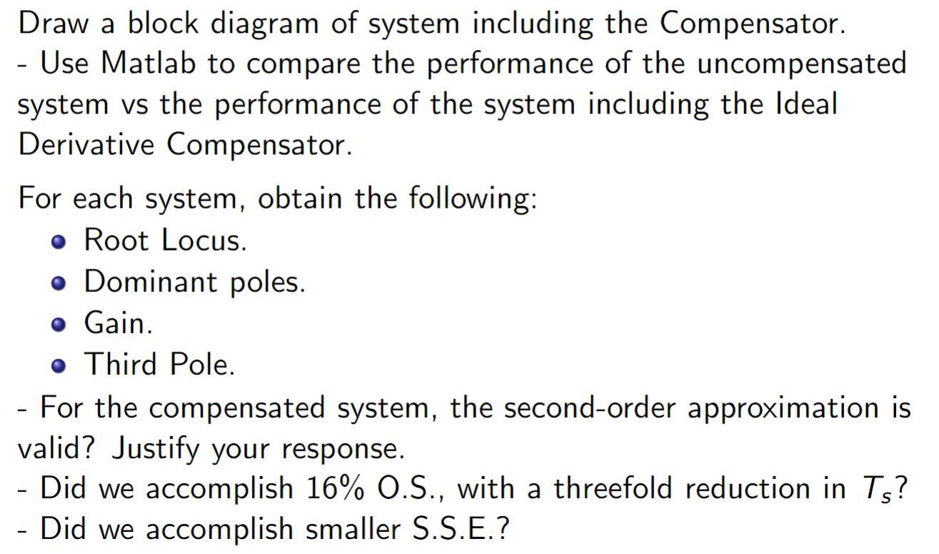 Solved Draw a block diagram of system including the | Chegg.com