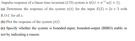 Solved Impulse response of a linear time invariant (LTI) | Chegg.com