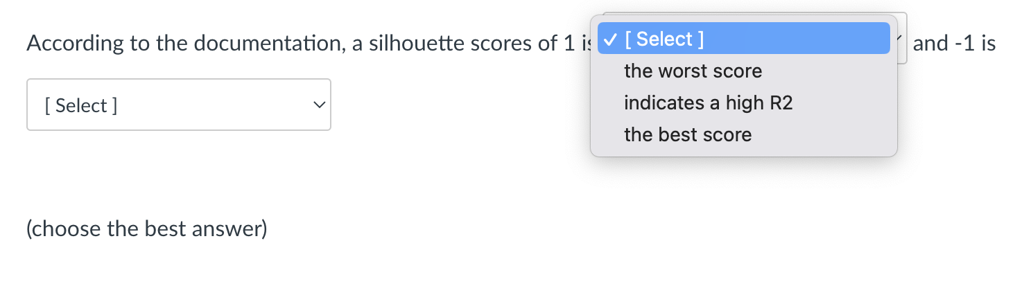 Solved According to the documentation, a silhouette scores | Chegg.com