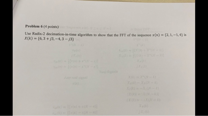 Solved Problem 6 (4 points) Use Radix-2 decimation-in-time | Chegg.com
