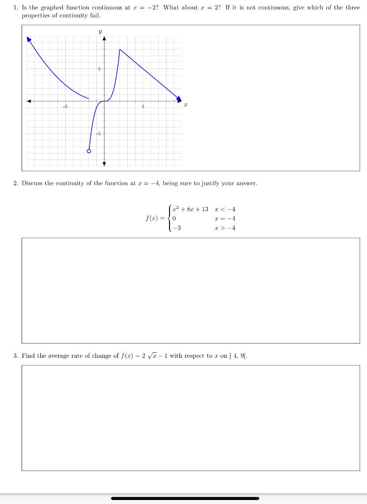 Solved 1. Is the graphed function continuous at = -2? What | Chegg.com