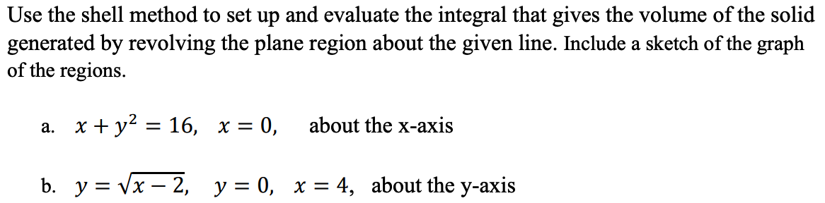 Solved Use the shell method to set up and evaluate the | Chegg.com