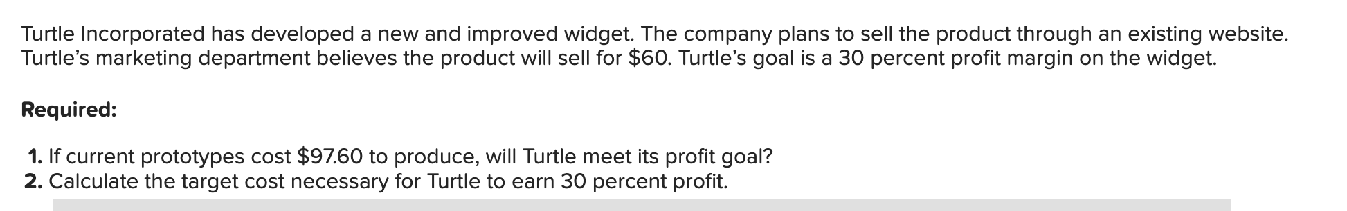 Solved Turtle Incorporated has developed a new and improved | Chegg.com