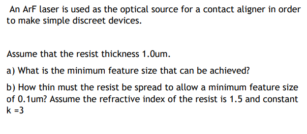 Solved An ArF laser is used as the optical source for a | Chegg.com