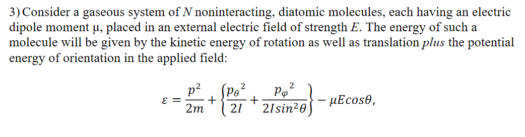 Solved 3) Consider a gaseous system of N noninteracting, | Chegg.com