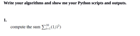 Solved Write your algorithms and show me your Python scripts | Chegg.com