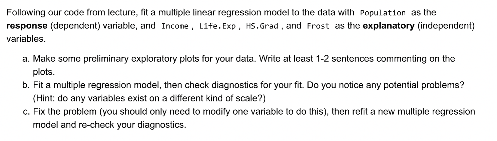 The dataset state. x77 in R contains the following | Chegg.com