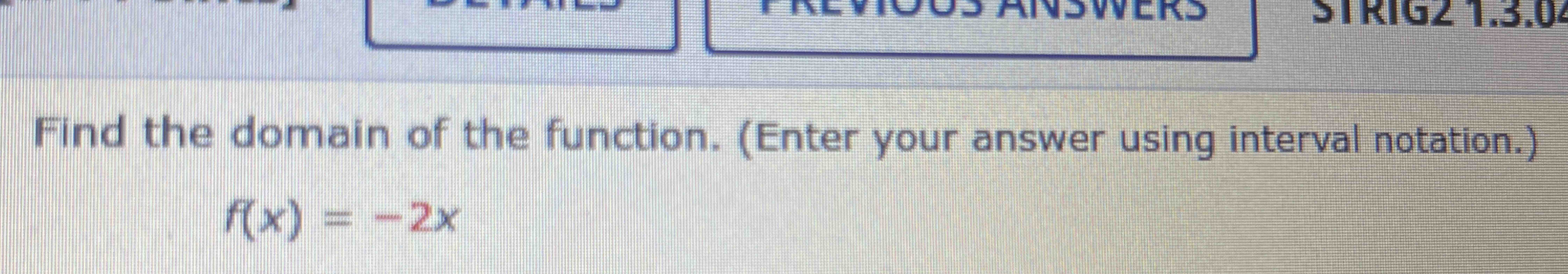 Solved Find the domain of the function. (Enter your answer | Chegg.com