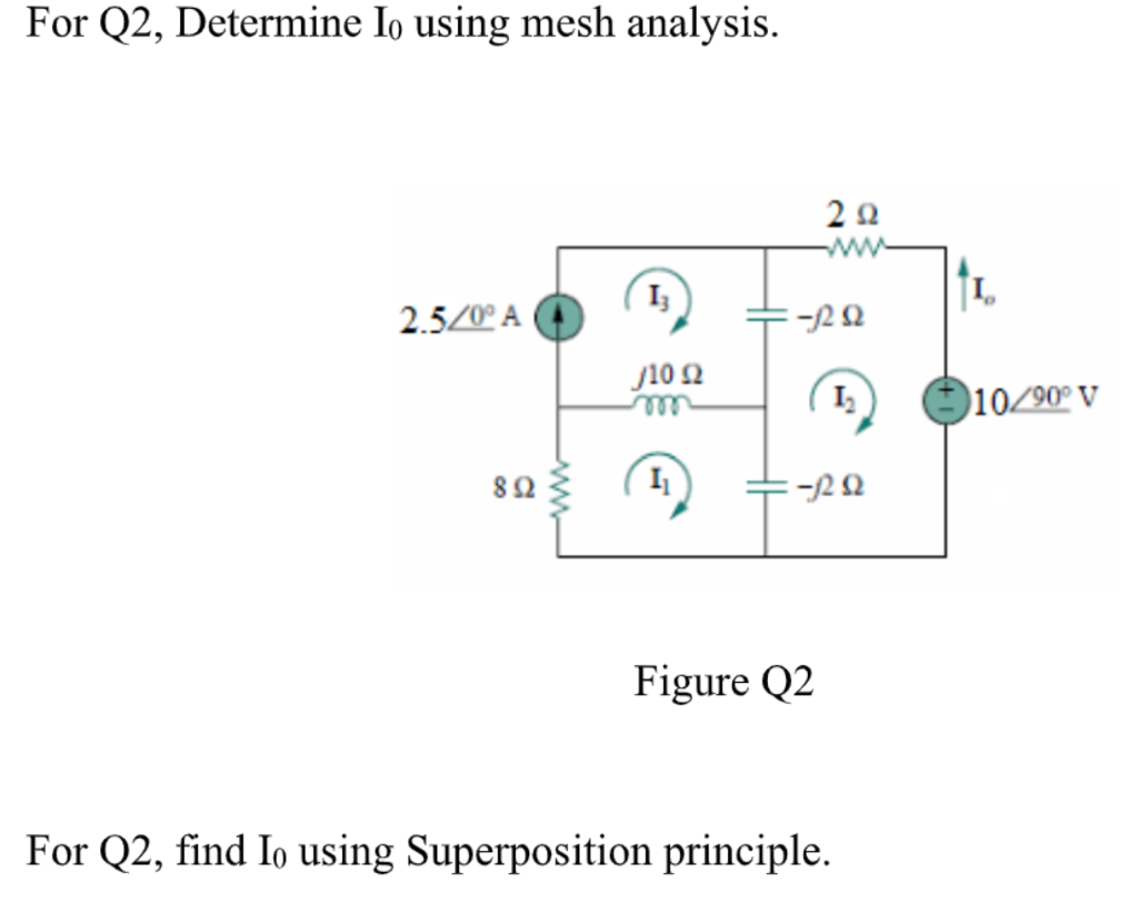 Solved For Q2, Determine Io using mesh analysis. 22 Iz 11 | Chegg.com