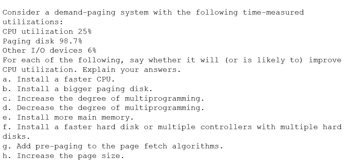 Solved Consider A Demand Paging System With The Following 