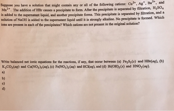 Solved Ba2*, and Suppose you have a solution that might | Chegg.com