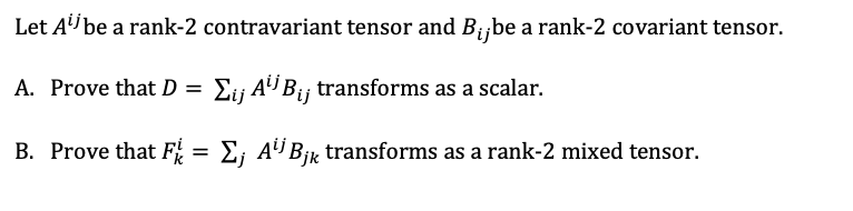 Solved Let All be a rank-2 contravariant tensor and Bijbe a | Chegg.com
