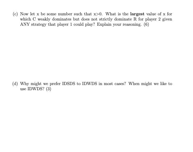 Solved 4. Suppose that we have the following game: (21) | Chegg.com