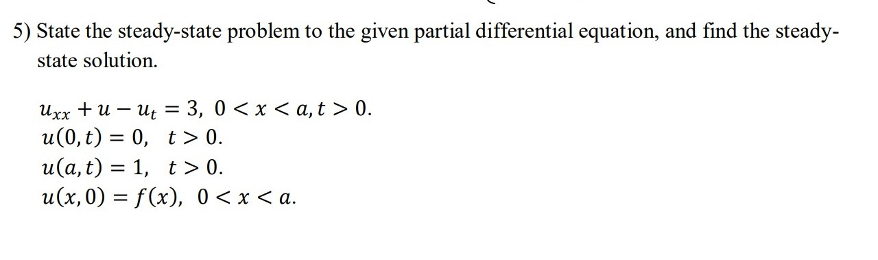 Solved 5) State the steady-state problem to the given | Chegg.com