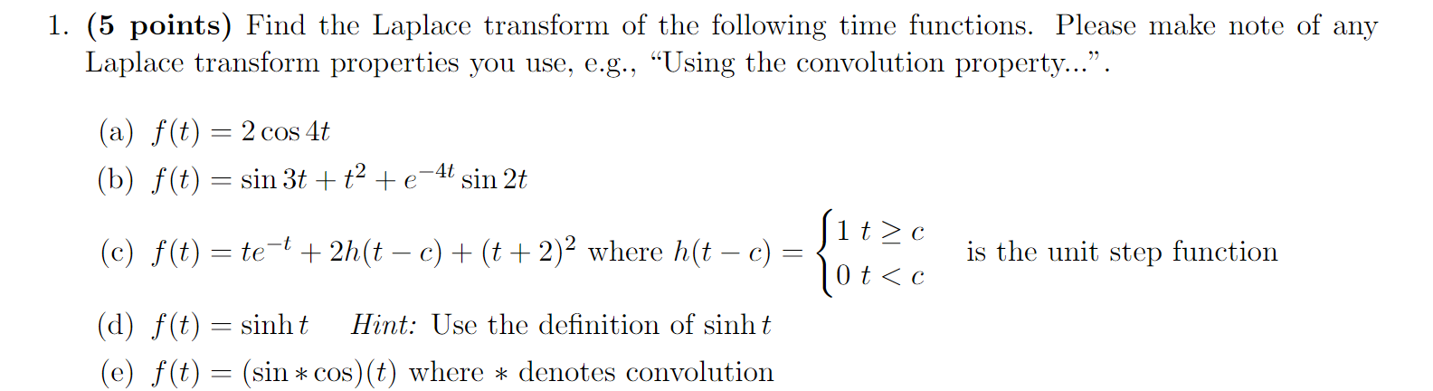 Solved 1. (5 points) Find the Laplace transform of the | Chegg.com